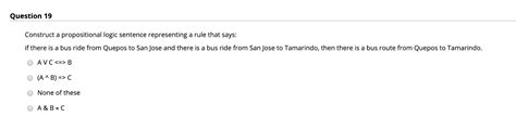 Solved Question 19 Construct A Propositional Logic Sentence