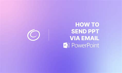 How To Send Powerpoint Presentation Via Email