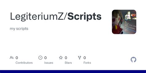 Github Legiteriumzscripts My Scripts