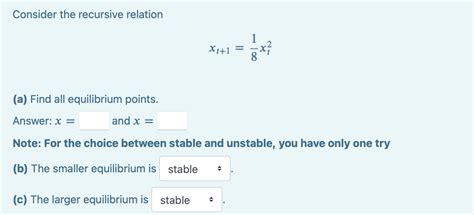 Solved Consider The Recursive Relation Xt Xt A Find Chegg