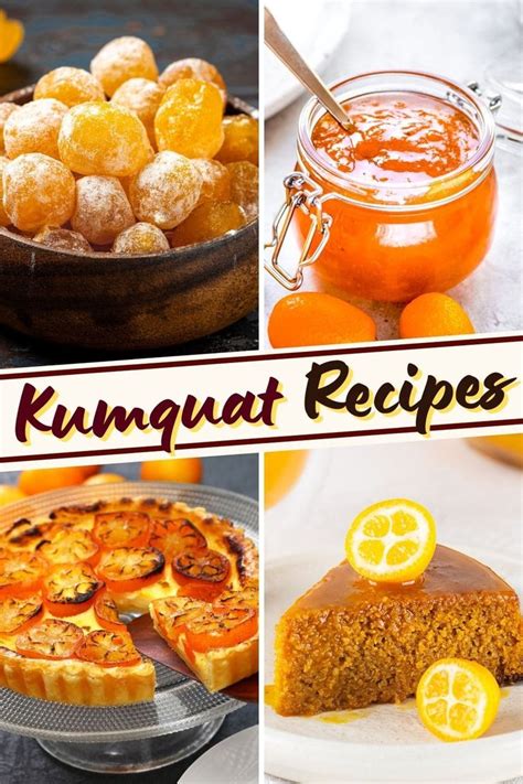 17 Easy Kumquat Recipes To Sweeten Your Day Recipe Kumquat Recipes