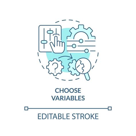 Choose Variables Turquoise Concept Icon Test Business Conduct Causal Research Abstract Idea