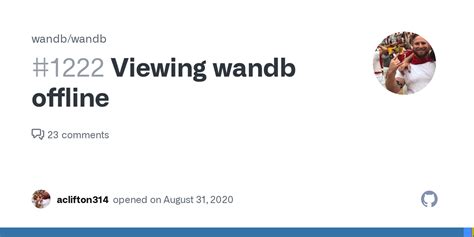 Viewing Wandb Offline · Issue 1222 · Wandbwandb · Github