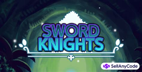 Sword Knight Idle Rpg Source Code Sellanycode