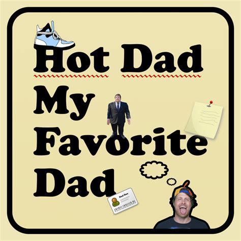 My Favorite Dad Hot Dad