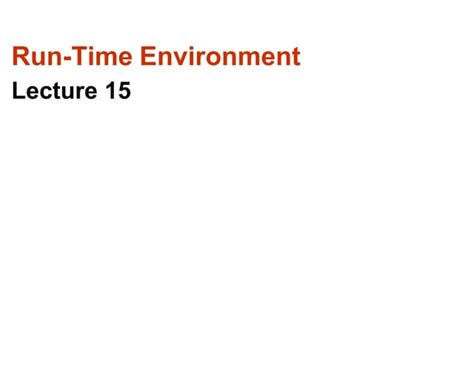 Lecture 15 Run Timeenvironment2 Ppt