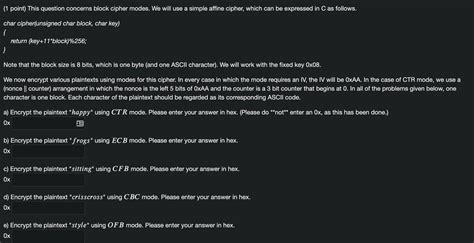 Solved Point This Question Concerns Block Cipher Modes Chegg Com