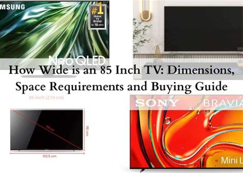 How Wide Is An 85 Inch Tv Dimensions Space Requirements And Buying