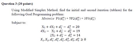 Solved Question 3 20 Points Using Modified Simplex Method