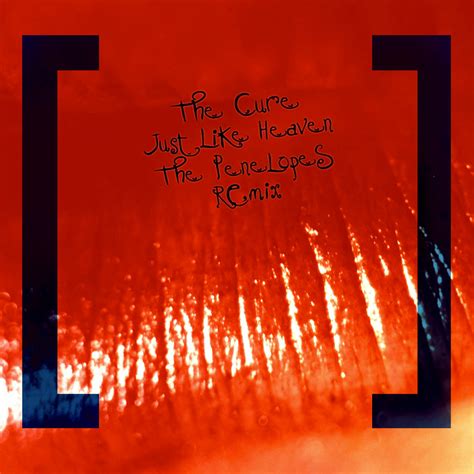 Stream The Cure Just Like Heaven The Penelopes Remix By The