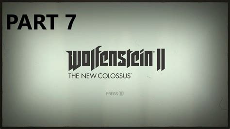 Wolfenstein 2 The New Colossus Gameplay Part 7 - Anya - YouTube