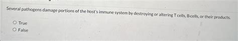 Solved Several Pathogens Damage Portions Of The Hosts