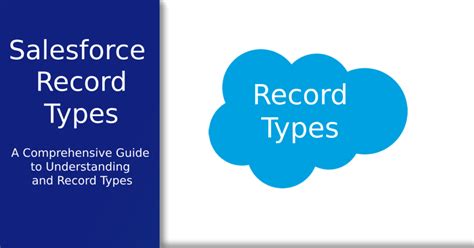 What Are Salesforce Record Types Amazing 2023 Guide