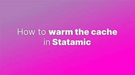 Warming The Cache In Statamic Accreditly