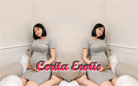 Cerita Dewasa Enak-Enak Sama Tante Sampai Hamil - Cerita Erotis