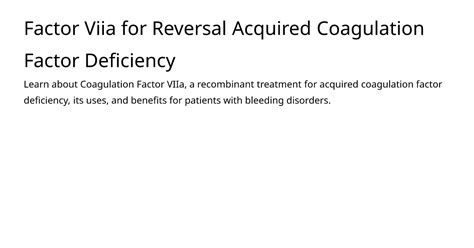 Factor Viia For Reversal Acquired Coagulation Factor Deficiency Medsis