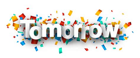 Tomorrow sign over colorful cut out foil ribbon Vector Image