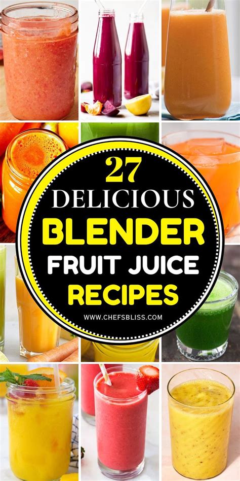 27 Quick Blender Fruit Juice Recipes For A Health Boost Fruit Juice