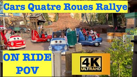 Cars Quatre Roues Rallye In 4k On Ride Pov Disneyland Paris Youtube