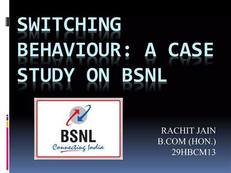 Switching Behaviour A Case Study On Bsnl Ppt