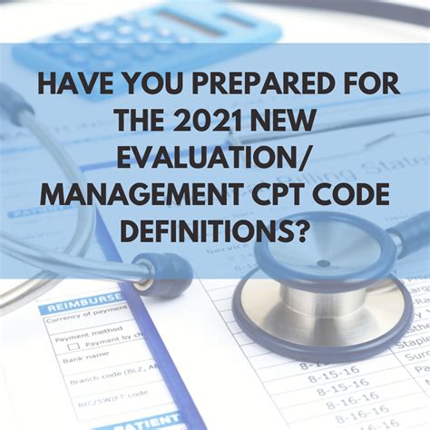 Have You Prepared For The 2021 New Evaluation Management Cpt Code