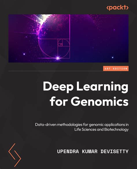 Deep Learning For Genomics Data Driven Approaches For Genomics