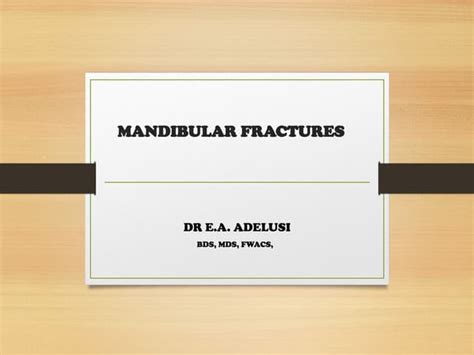 Mandibular Fractures Classification Management Pptx