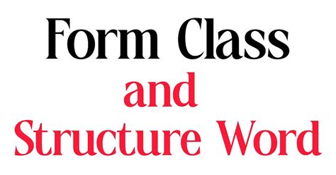 Form Classes And Structure Word