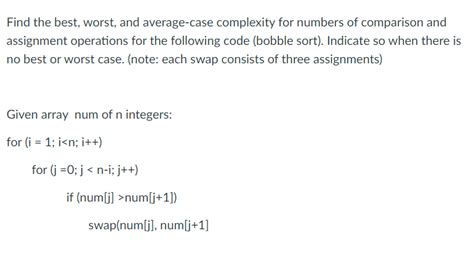 Solved Find The Best Worst And Average Case Complexity For