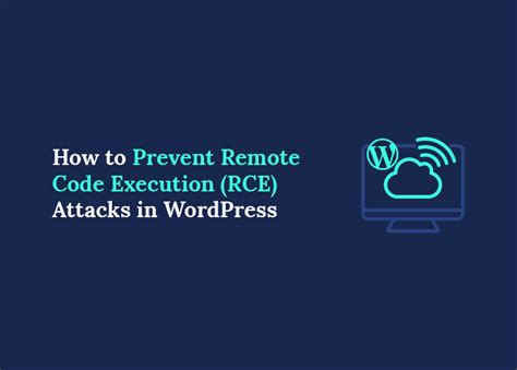 9 Conseils Pour Prévenir Les Attaques Dexécution De Code à Distance