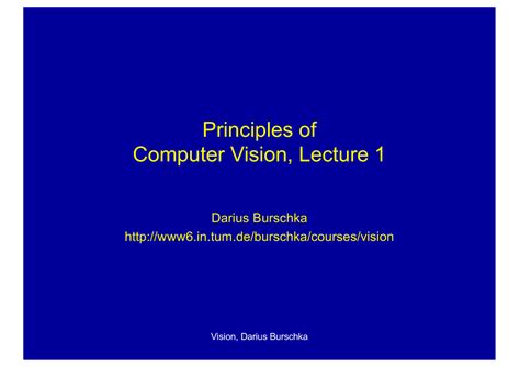 01 Introduction Principles Of Computer Vision Lecture 1 Principles