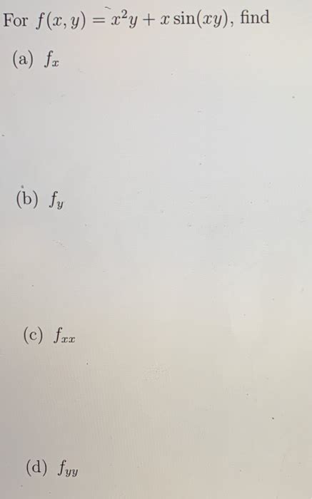 Solved For Fx Y X²y X Sinxy Find A Fx B Fy C