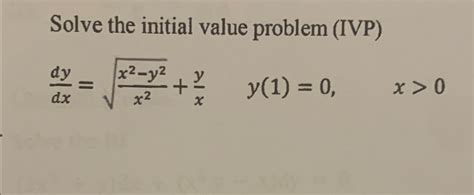 Solved Solve The Initial Value Problem