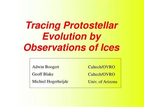 Ppt Tracing Protostellar Evolution By Observations Of Ices Powerpoint
