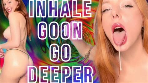 Inhale Goon Go Deeper Liv Anonyma Clips4sale