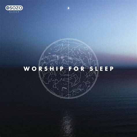 Worship For Sleep By Sozo Sleep Album Cover Download And Custom Poster