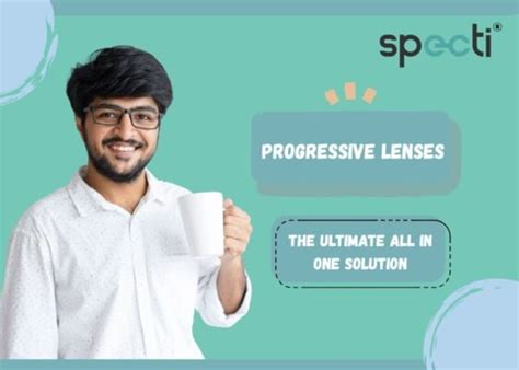Progressive Eye Glasses The Ultimate All In One Vision Specti
