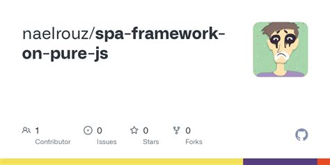 GitHub Naelrouz Spa Framework On Pure Js