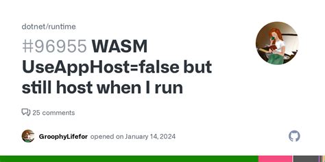 Wasm Useapphostfalse But Still Host When I Run · Issue 96955 · Dotnetruntime · Github