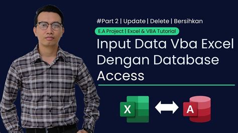 Part 2 Untuk Pemula Belajar Vba Excel Dengan Database Access Youtube