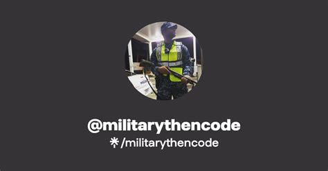 Militarythencode Instagram Facebook Tiktok Linktree