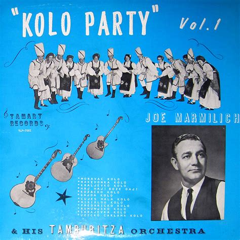 Фолклорна шарения Joe Marmilich And His Tamburitza Orchestra Kolo