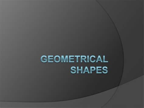 Geometrical Shapes Ppt