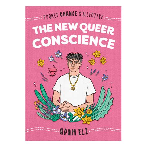 The New Queer Conscience Wild Flower