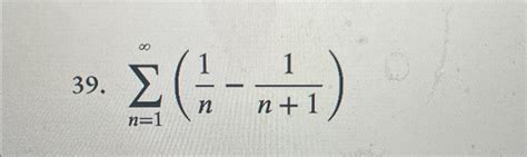 Solved ∑n1∞1n 1n1