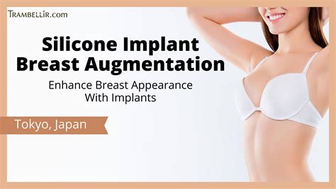 Silicone Implant Breast Augmentation Enhance Breast Appearance With