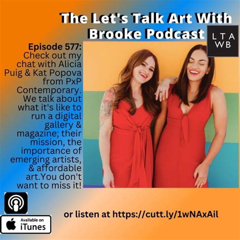 Alicia Y Kat Entrevistadas Para El Podcast Lets Talk Art With Brooke