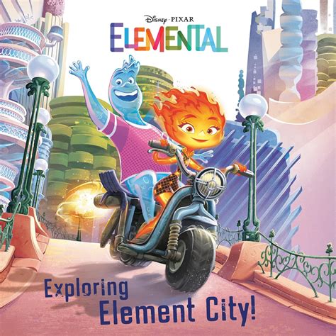 Exploring Element City Disneypixar Elemental Random House Disney Disney Storybook Art