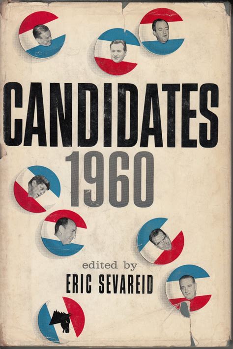 Candidates 1960 Severeid Eric Books