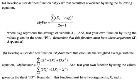 A Develop A User Defined Function M̈yvarẗhat Calculates A Variance By